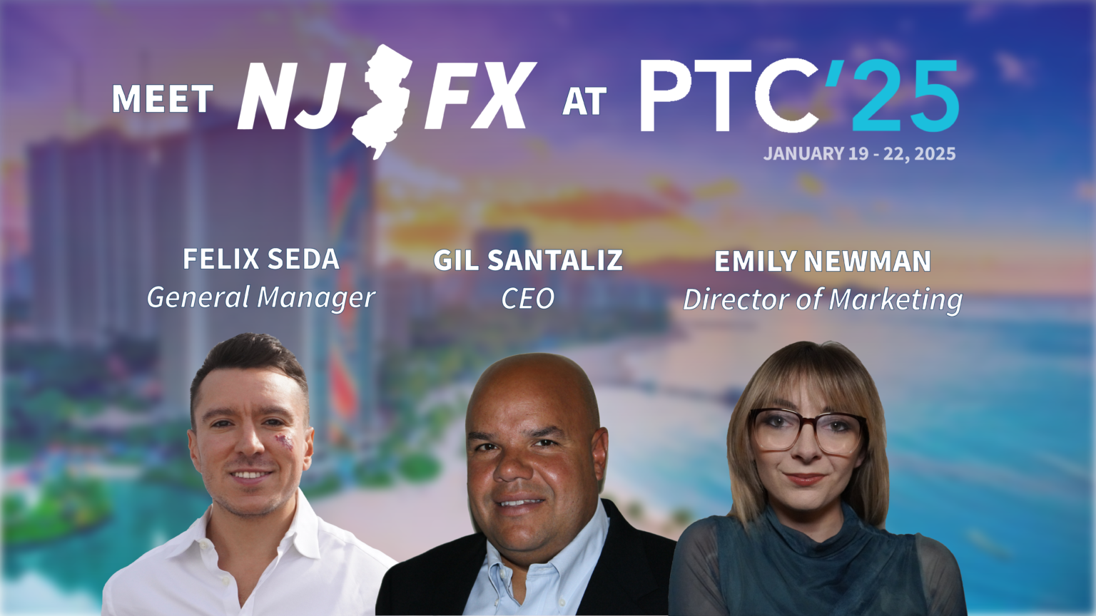 NJFX | Attending PTC 2025